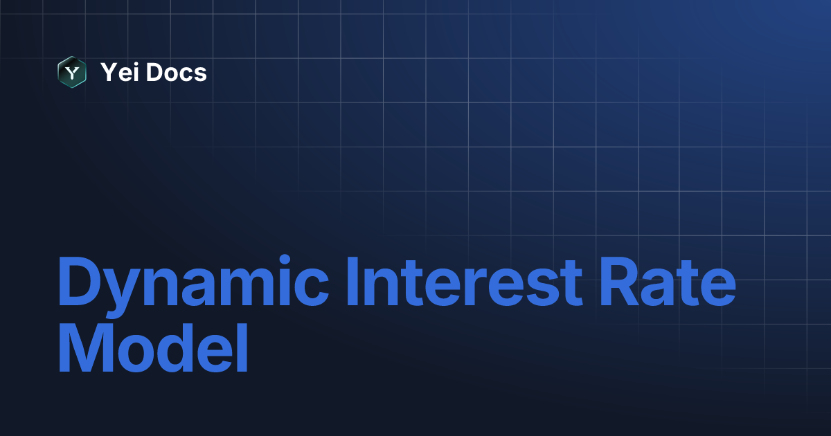 Dynamic Interest Rate Model | Yei Docs