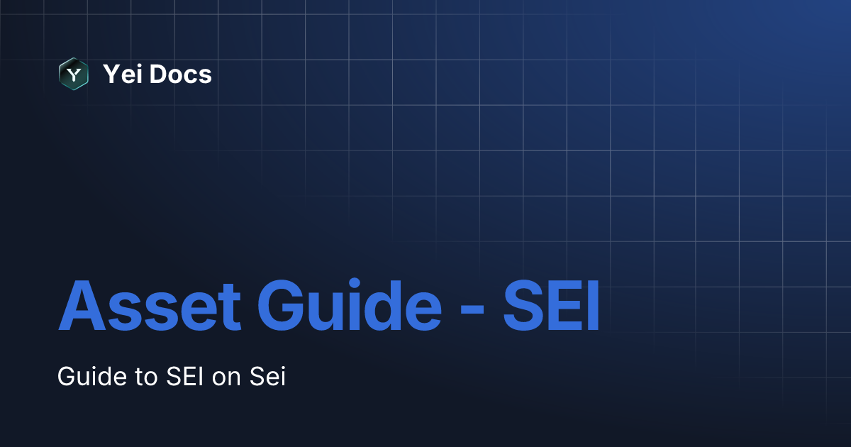 Asset Guide - SEI | Yei Docs