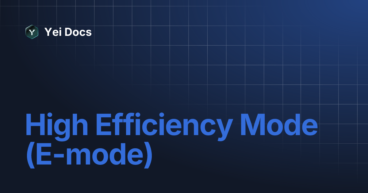 High Efficiency Mode (E-mode) | Yei Docs